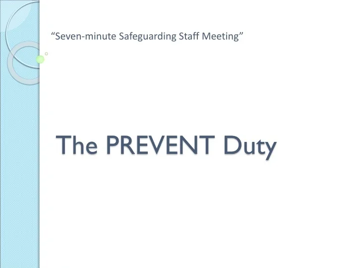 PPT - The PREVENT Duty PowerPoint Presentation, free download - ID:9729069