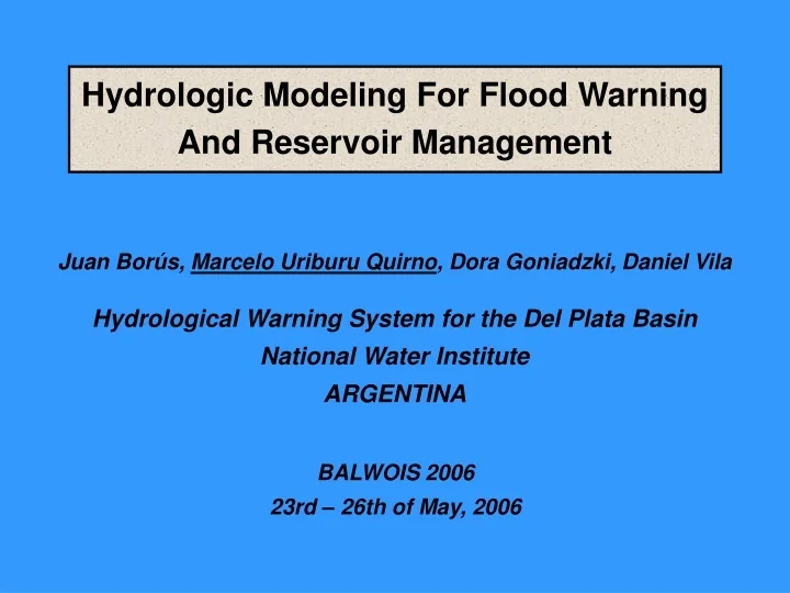 PPT - Hydrologic Modeling For Flood Warning And Reservoir Management ...