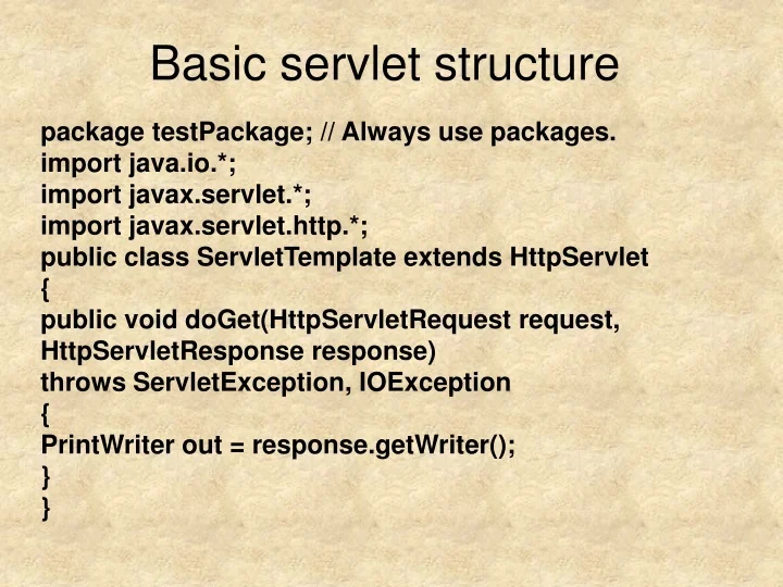 PPT - Basic servlet structure PowerPoint Presentation, free download ...