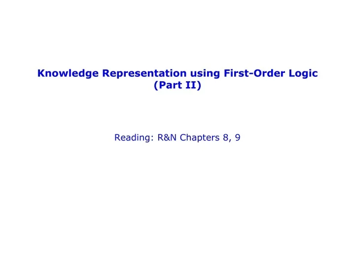 PPT - Knowledge Representation using First-Order Logic (Part II) PowerPoint Presentation - ID ...