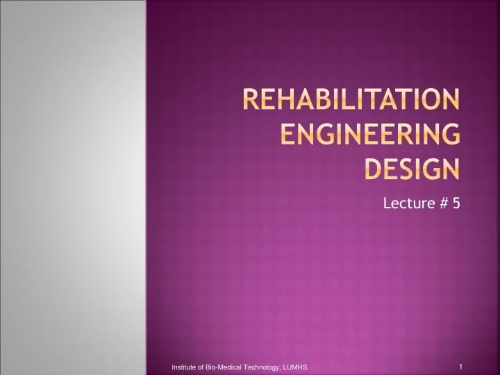 PPT - Rehabilitation Engineering Design PowerPoint Presentation, free ...