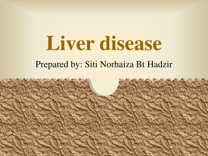 PPT - Liver disease PowerPoint Presentation, free download - ID:9731514