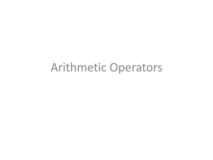 PPT - Arithmetic Operators PowerPoint Presentation, free download - ID ...