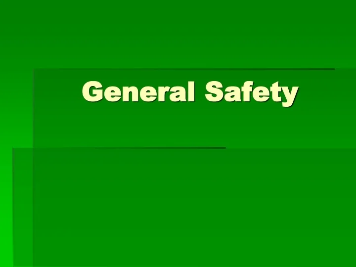PPT - General Safety PowerPoint Presentation, free download - ID:9731708