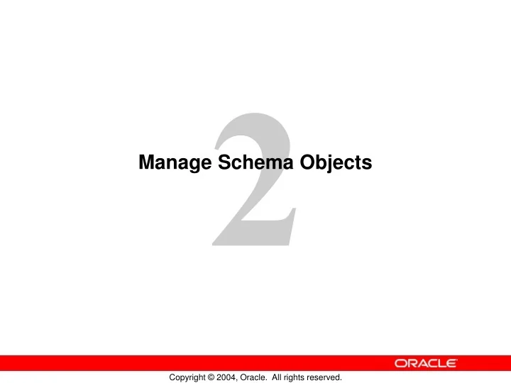 PPT - Manage Schema Objects PowerPoint Presentation, free download - ID ...