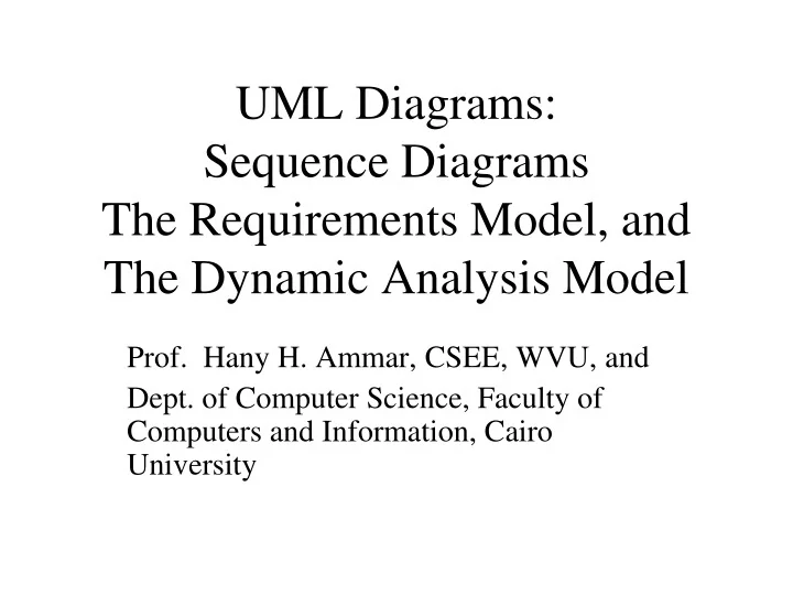 PPT - UML Diagrams: Sequence Diagrams The Requirements Model, and The Dynamic Analysis Model ...