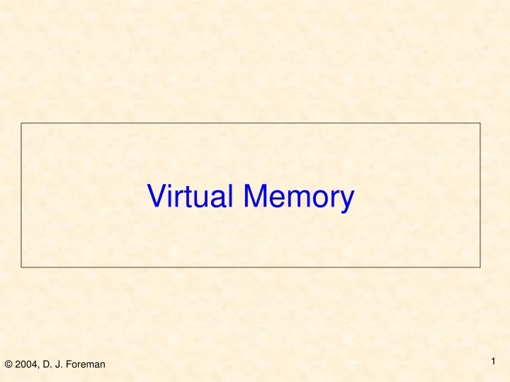 PPT - Virtual Memory PowerPoint Presentation, free download - ID:9732892