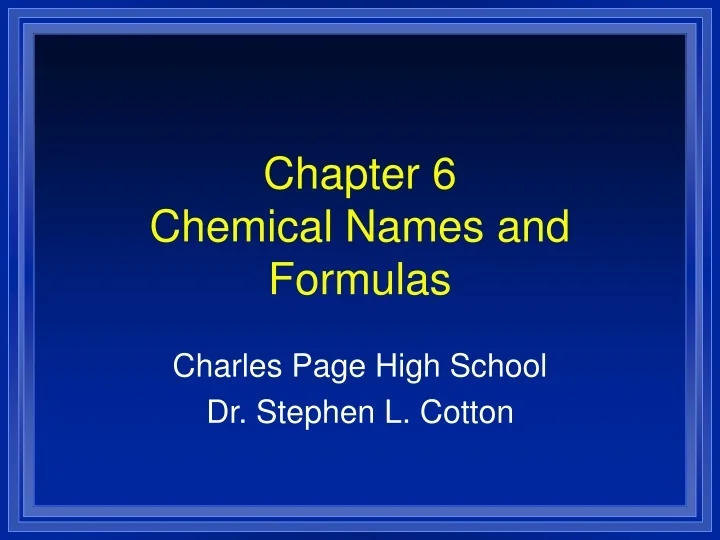 PPT - Chapter 6 Chemical Names and Formulas PowerPoint Presentation ...