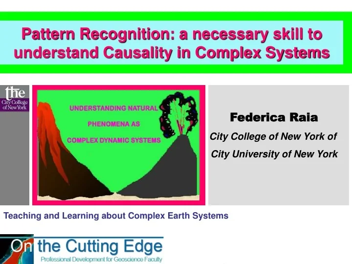 PPT - Pattern Recognition: a necessary skill to understand Causality in ...