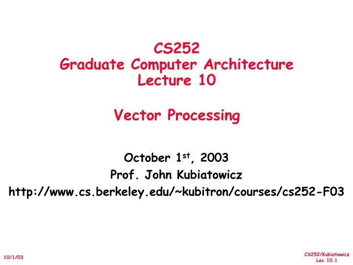 Ppt Cs252 Graduate Computer Architecture Lecture 10 Vector Processing