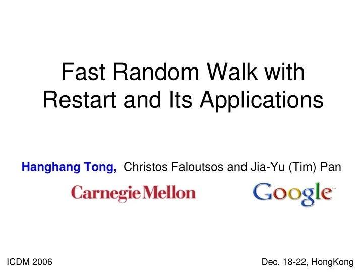 Ppt Fast Random Walk With Restart And Its Applications Powerpoint