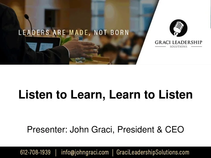 PPT - Listen to Learn, Learn to Listen PowerPoint Presentation, free ...