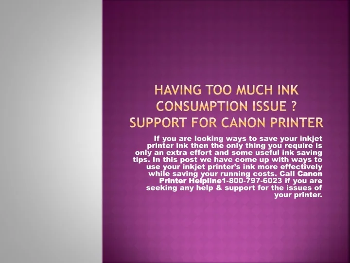 PPT - what if canon printer consuming ink to much ? PowerPoint ...