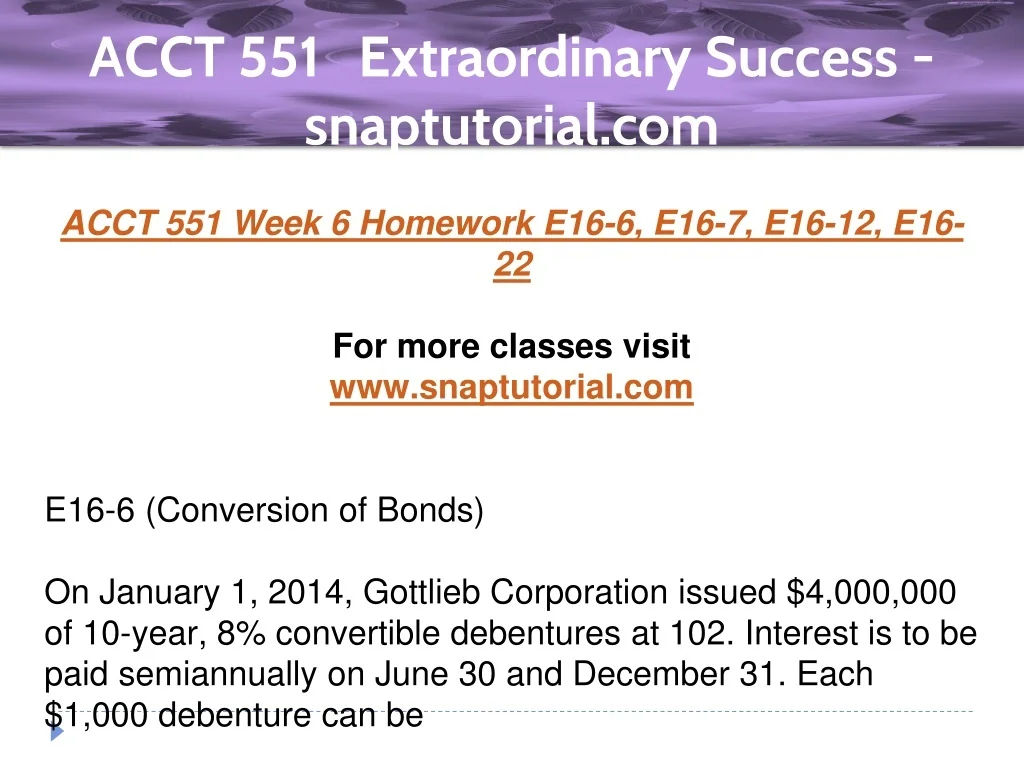 PPT - ACCT 551 Extraordinary Success - snaptutorial.com PowerPoint Presentation - ID:9818792