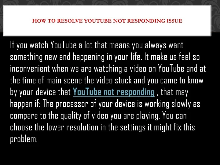 PPT - How to resolve YouTube not responding issue PowerPoint ...