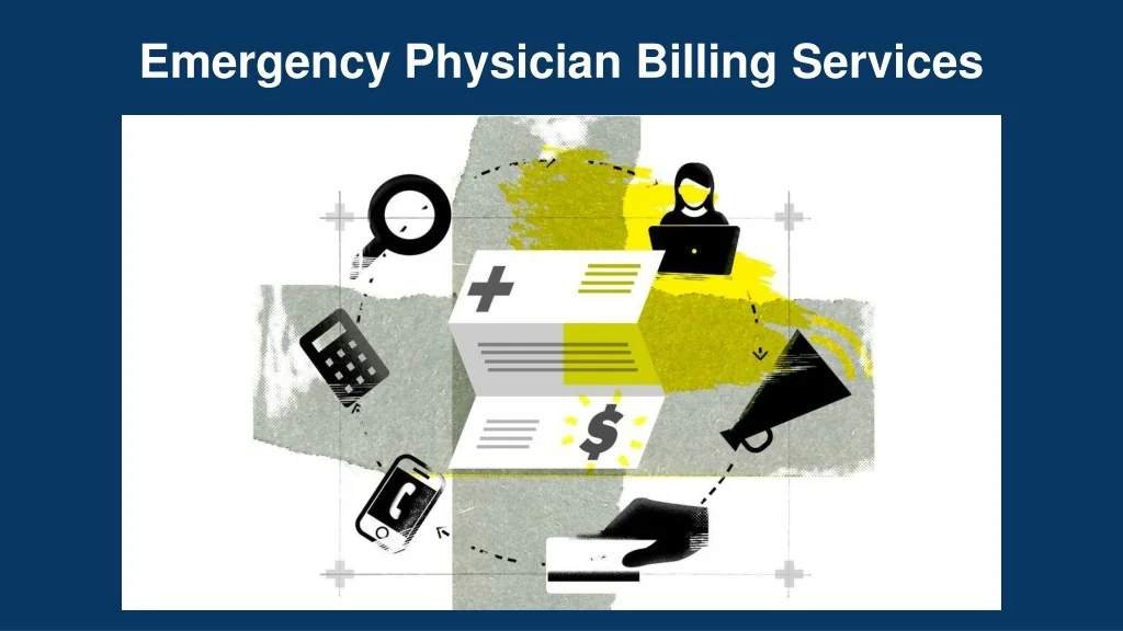 PPT - California Emergency Physician Billing Services PowerPoint ...