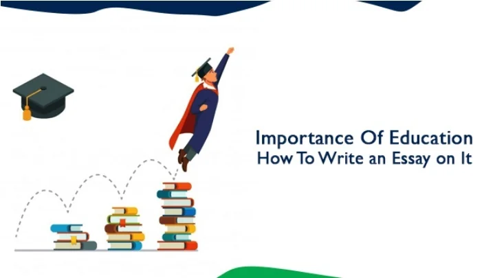 PPT - How To Write An Essay on the Importance of Education PowerPoint ...
